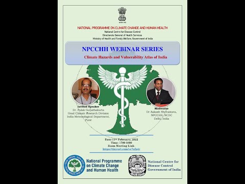 NPCCHH webinar series- Climate Hazards and Vulnerability Atlas of India