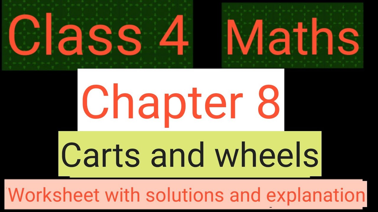 #studytime Class 4/Maths/Chapter 8/carts and wheels/ worksheet with solutions