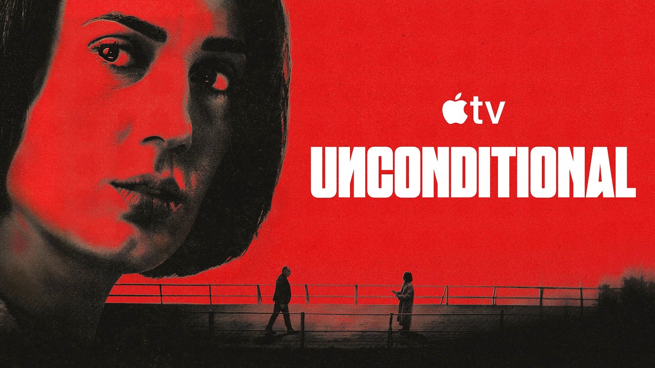 Unconditional | Official Trailer (2026)