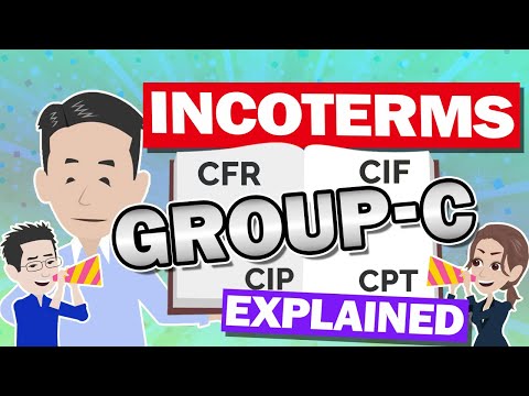 About Incoterms - C-group. Explained CFR, CIF, CTP, CIP