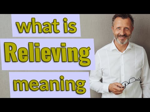 Relieving | Definition of relieving 📖