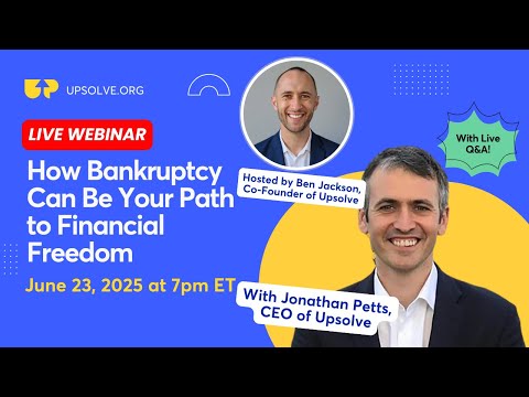 How Bankruptcy Can Be Your Path to Financial Freedom | Jonathan Petts, Upsolve CEO"