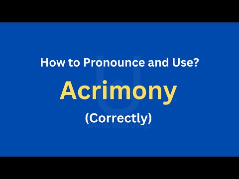 How to Pronounce Acrimony | How to use it? (Correctly)