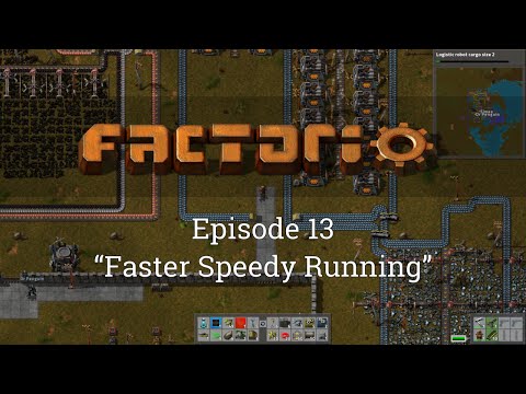 Steam Community :: Video :: Factorio Episode 13: "Faster Speedy Running"