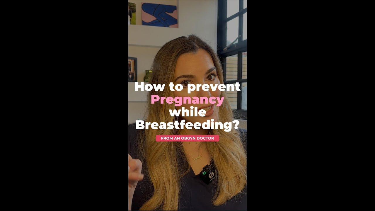 How to prevent pregnancy while breastfeeding?