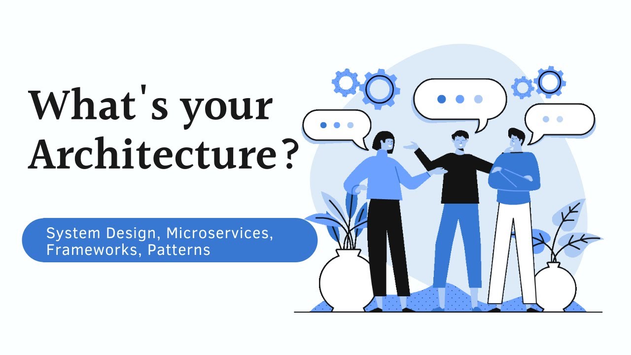 What's your Architecture? | System Design Challenge | Architecture Patterns | Tech Primers