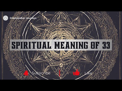 Spiritual Meaning of 33