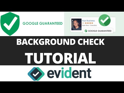 Google Guaranteed Background Check Tutorial with Evident