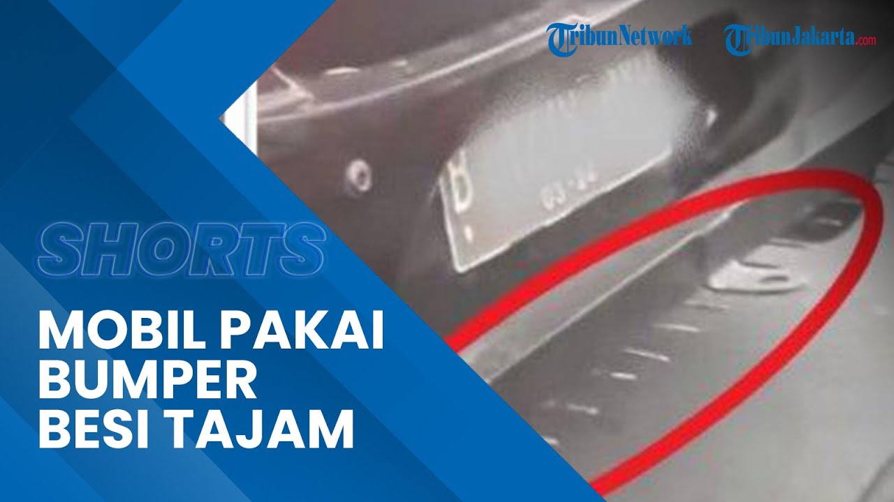 Ancaman Hukuman soal Viral Mobil Pakai Bumper Belakang Besi Tajam ...