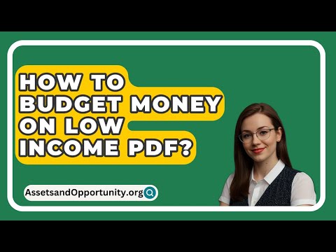 How To Budget Money On Low Income Pdf? - AssetsandOpportunity.org