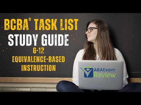 Equivalence Based Instruction | BCBA® Task List Study Guide G12 | ABA Exam Review