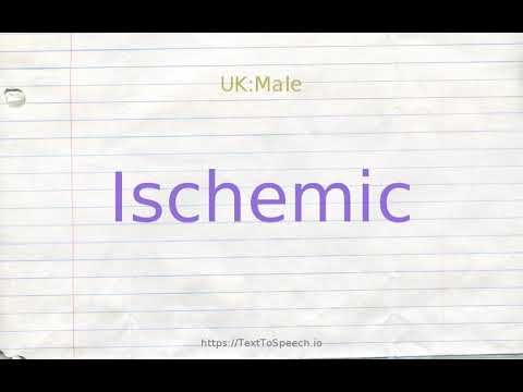 How to pronounce ischemic