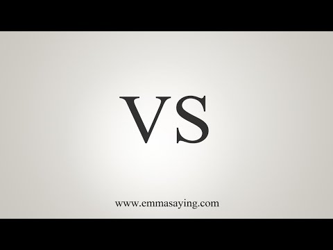 How To Say VS