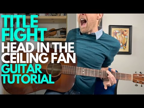Head In The Ceiling Fan by Title Fight Guitar Tutorial - Guitar Lessons with Stuart!