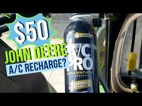 $50 A/C RECHARGE JOHN DEERE TRACTOR...