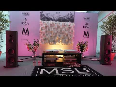 MSB Technology Cascade DAC / IKIGAI AUDIO KINZAN / Magico S3 Mk 3 - HIGH END 2024