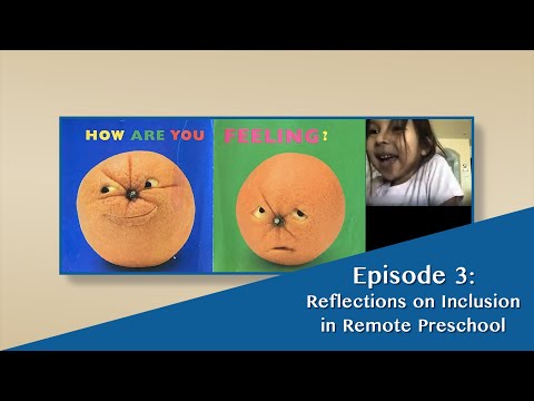 Episode 3: Reflections on Inclusion in Remote Preschool