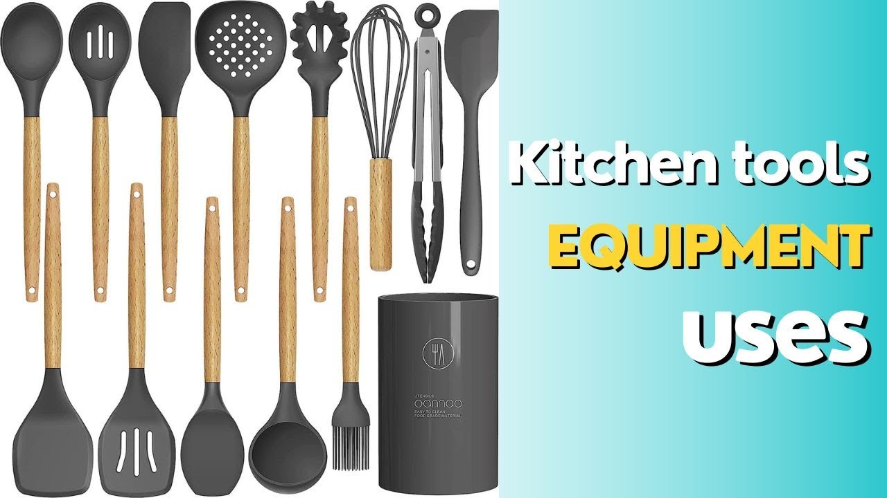 10 COOL KITCHEN TOOLS AND EQUIPMENTS AND THEIR USES