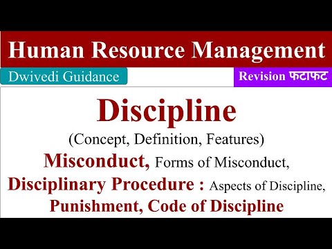 Discipline in HRM, Disciplinary Procedure, Punishment, Code of Discipline, Misconduct, hrm class