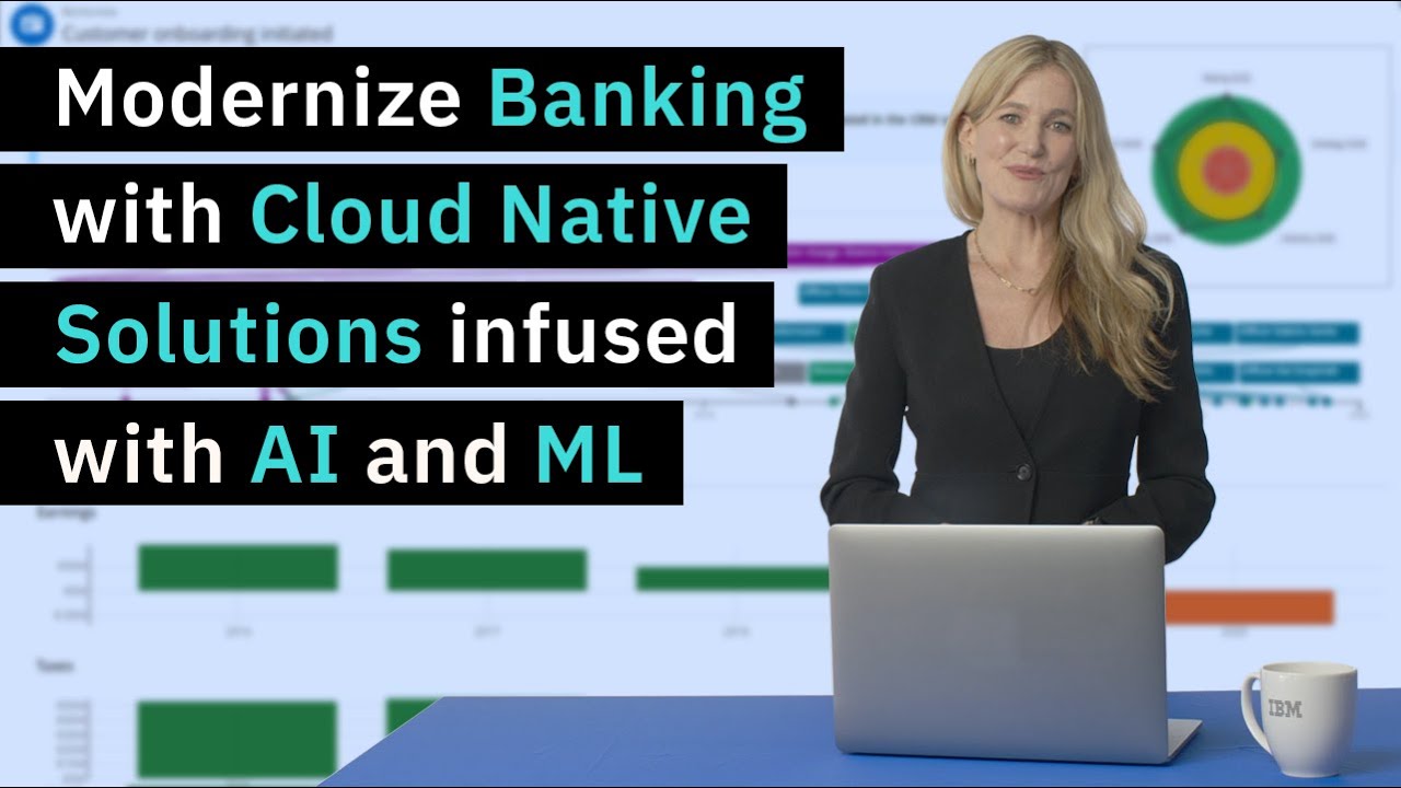 Modernize Banking with Cloud Native Solutions infused with AI and ML