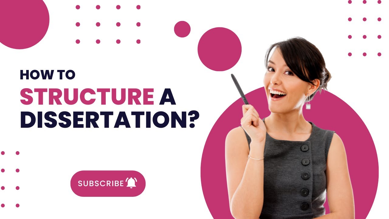 How to Structure a Dissertation? | Instant Assignment Help