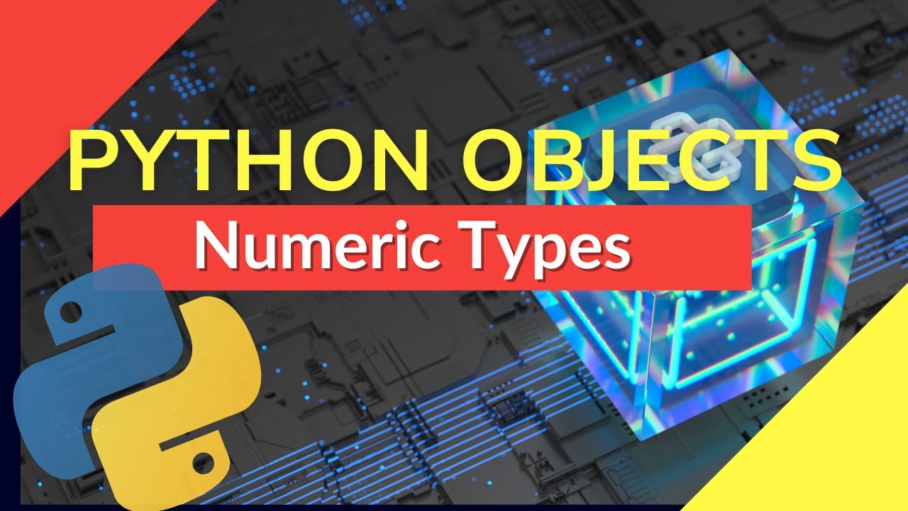 Python Tutorial | Numeric Types