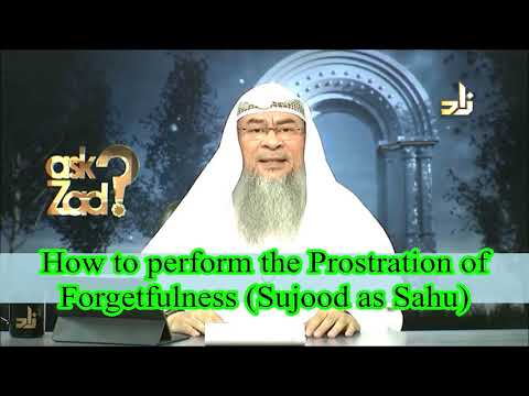 How to perform the Prostration of Forgetfulness Sujood as Sahu | Sheikh Assim Al Hakeem