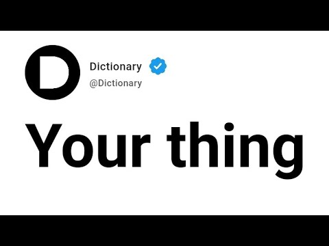 Your thing Meaning In English