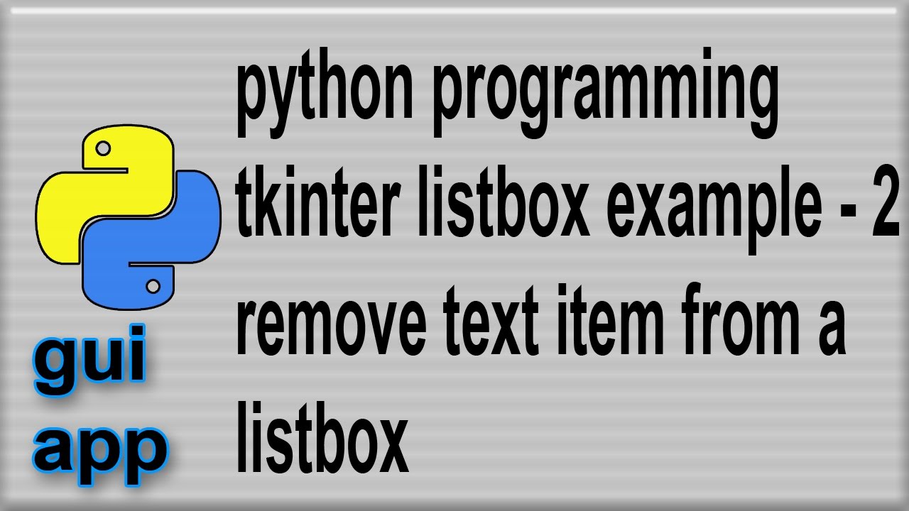 Listbox example in Python tkinter remove, delete item from listbox 2