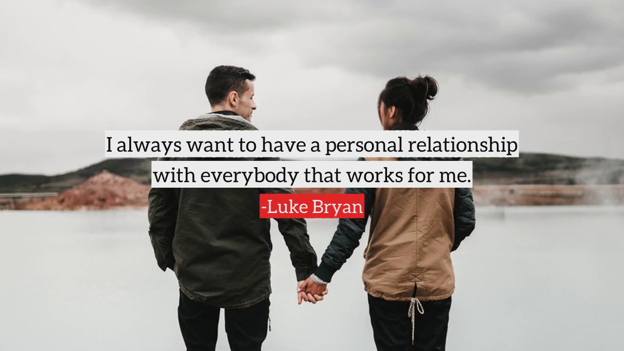 Luke Bryan top Quotes, best quotes from Luke Bryan