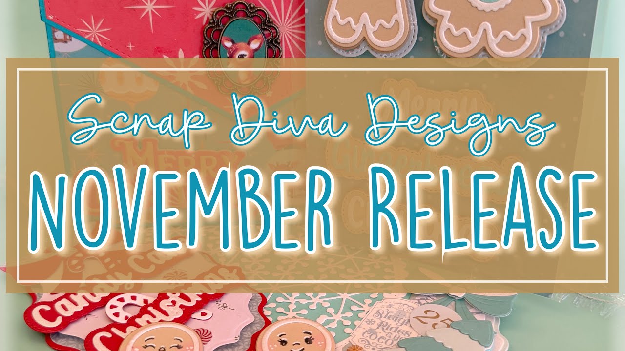 Scrap Diva Designs November release ~ so many new die sets, stamps, and SAMPLES!