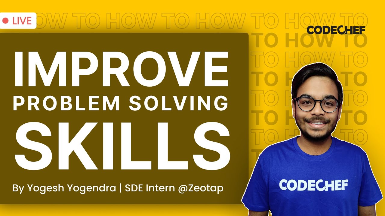 How to Improve Problem Solving Skills | Logic-Building in Coding | Weekend Special | CodeChef