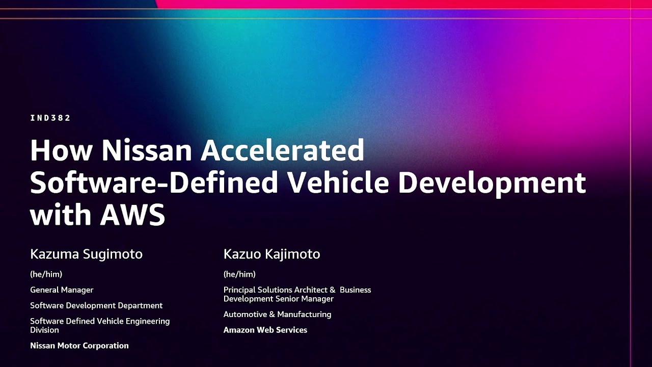 AWS re:Invent 2025 - How Nissan Accelerated Software-Defined Vehicle Development with AWS (IND382)
