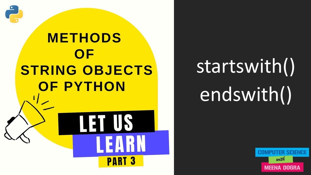 PYTHON STRING OBJECT METHODS - PART 3/PYTHON BEGINNERS/COMPUTER SCIENCE(083)/CBSE CLASS 11 AND 12