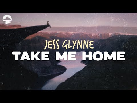 Jess Glynne - Take Me Home | Lyrics