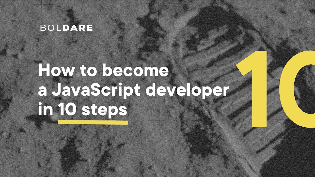 10 Steps to Becoming a JavaScript Developer