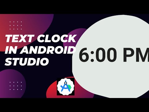 Text Clock - Text Clock in Android Studio