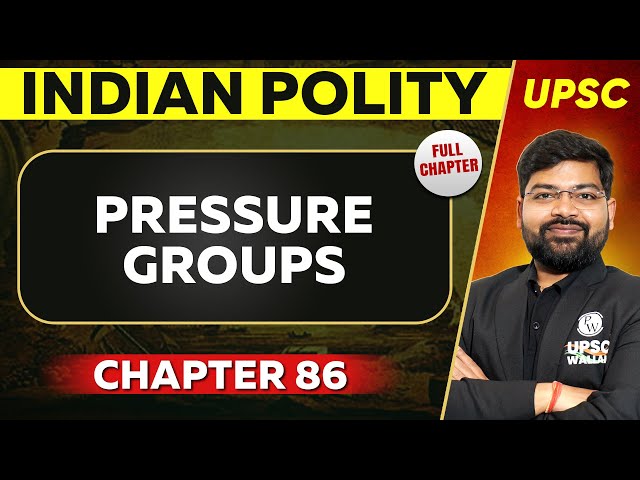 Understanding Pressure Groups in Indian Polity | Galaxy