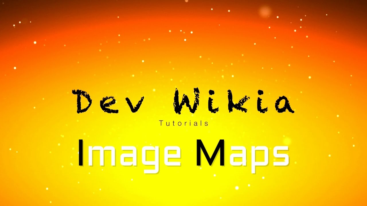 Wikia Tutorials #1 Image Maps