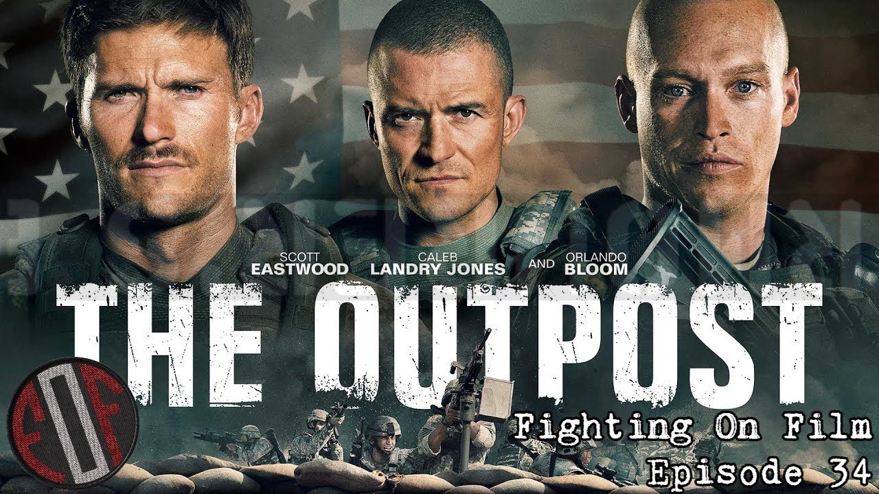 Fighting On Film Podcast: The Outpost (2020)