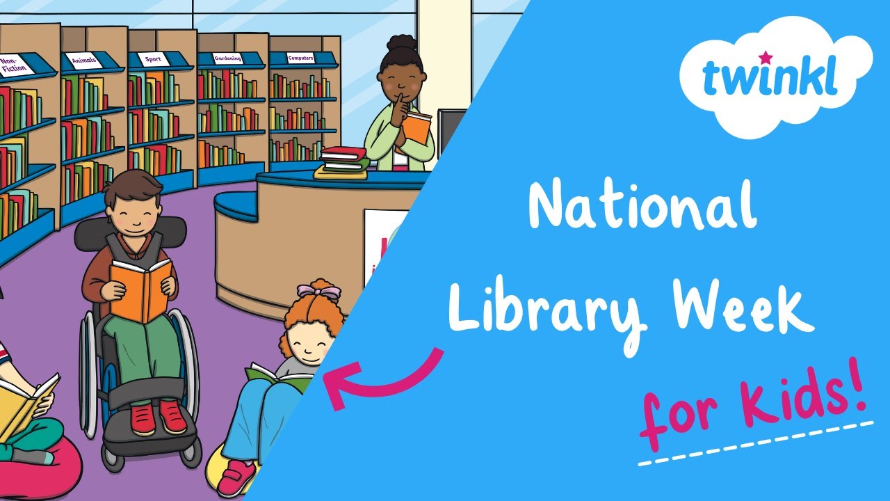 National Library Week for Kids | 6-12 April | A History of Libraries in the U.S. | Famous Libraries