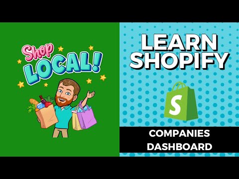 Shopify's Companies Dashboard | New Feature Tutorial