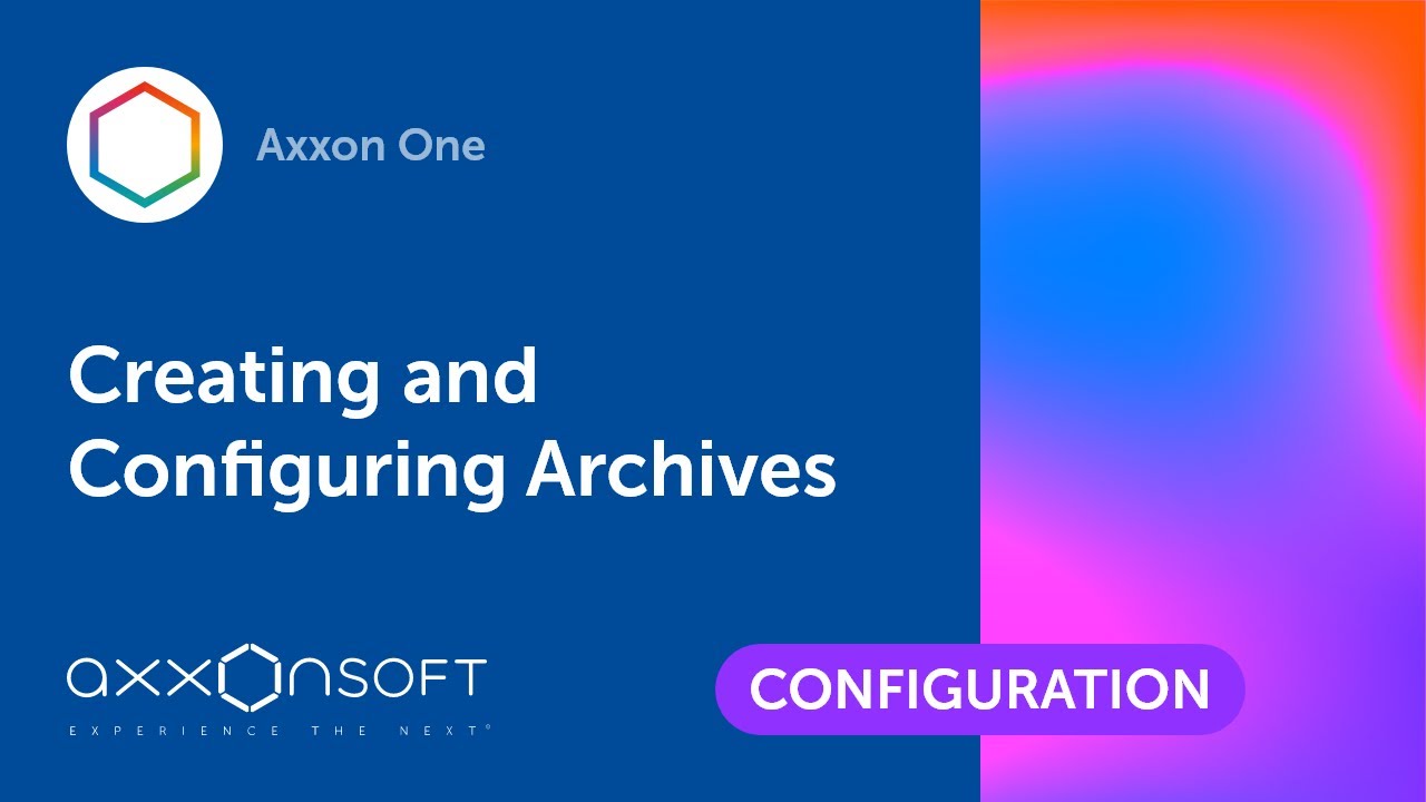Creating and Configuring Archives