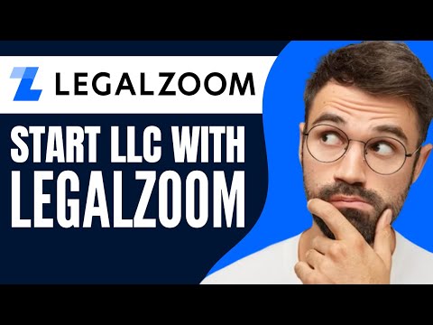 How to Start An LLC With LegalZoom (2025)