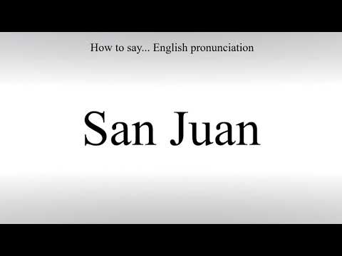How To Pronounce San Juan - How To Say: American pronunciation