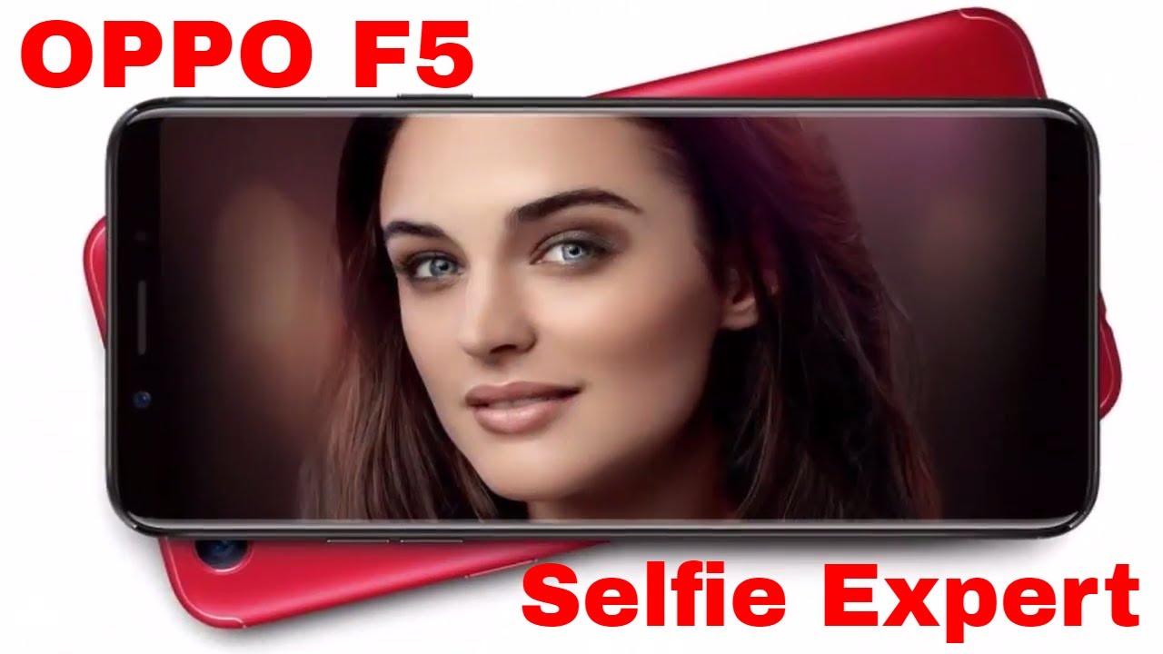 Oppo F5 with 6-inch FHD+ full-screen display, 20MP front camera Launched||||Best Selfie Camera?