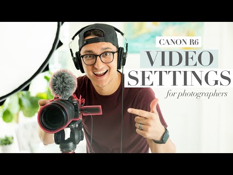 Canon R6: Video settings guide for photographers (4082C002)
