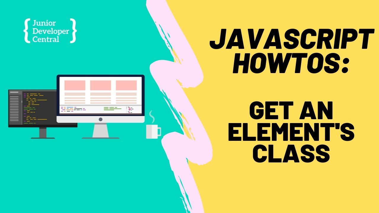 3 Ways To Get An Element's Class With JavaScript