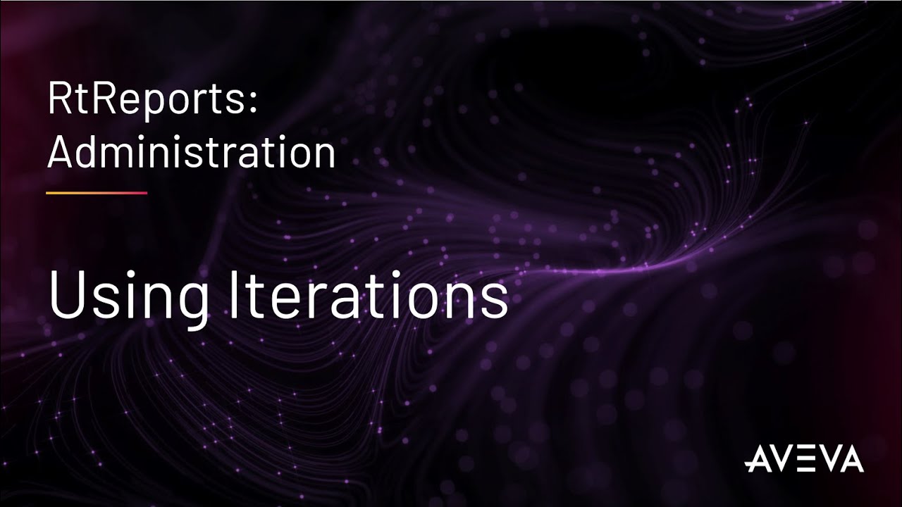 RtReports Administration - Using iterations