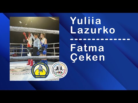 🥊 Yuliia Lazurko (UKR) // Fatma Çeken (TUR) / FMA Senior World Championships 2025
